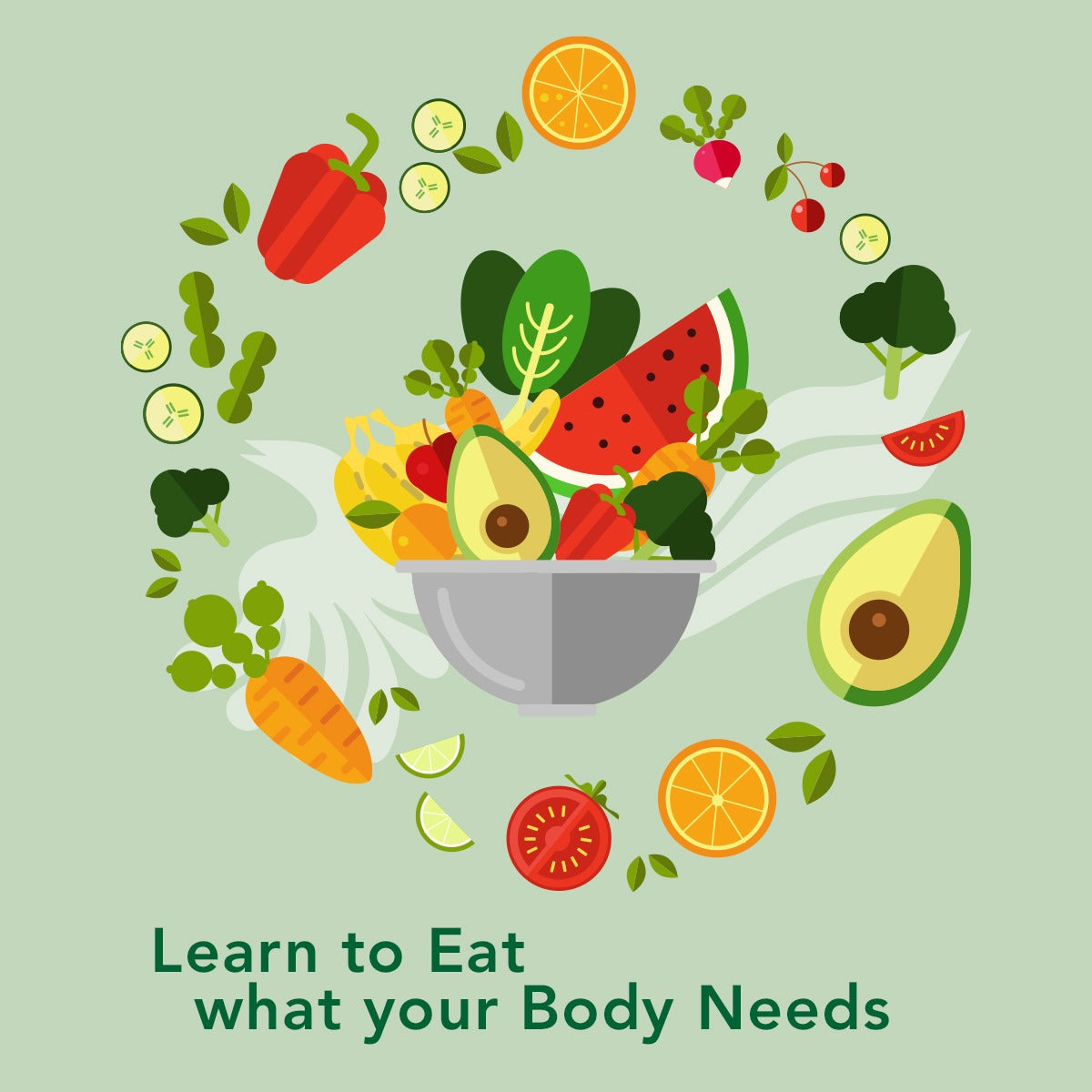 Learn to Eat what your Body Needs. – Kukull.com